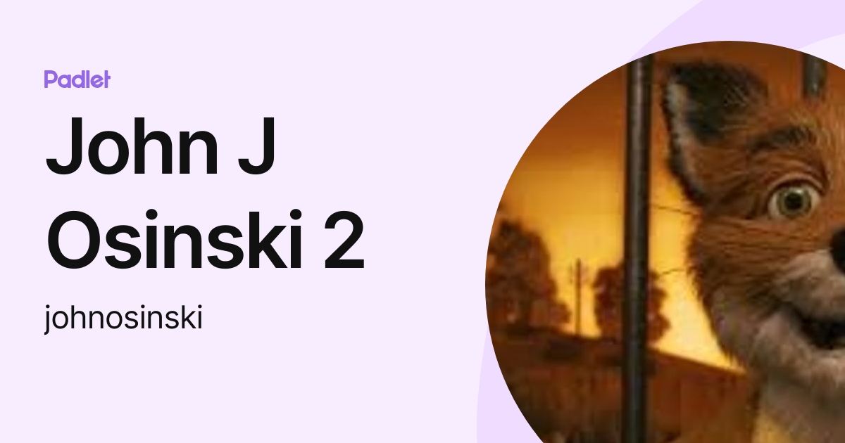 John J Osinski 2 (johnosinski) profile | Padlet