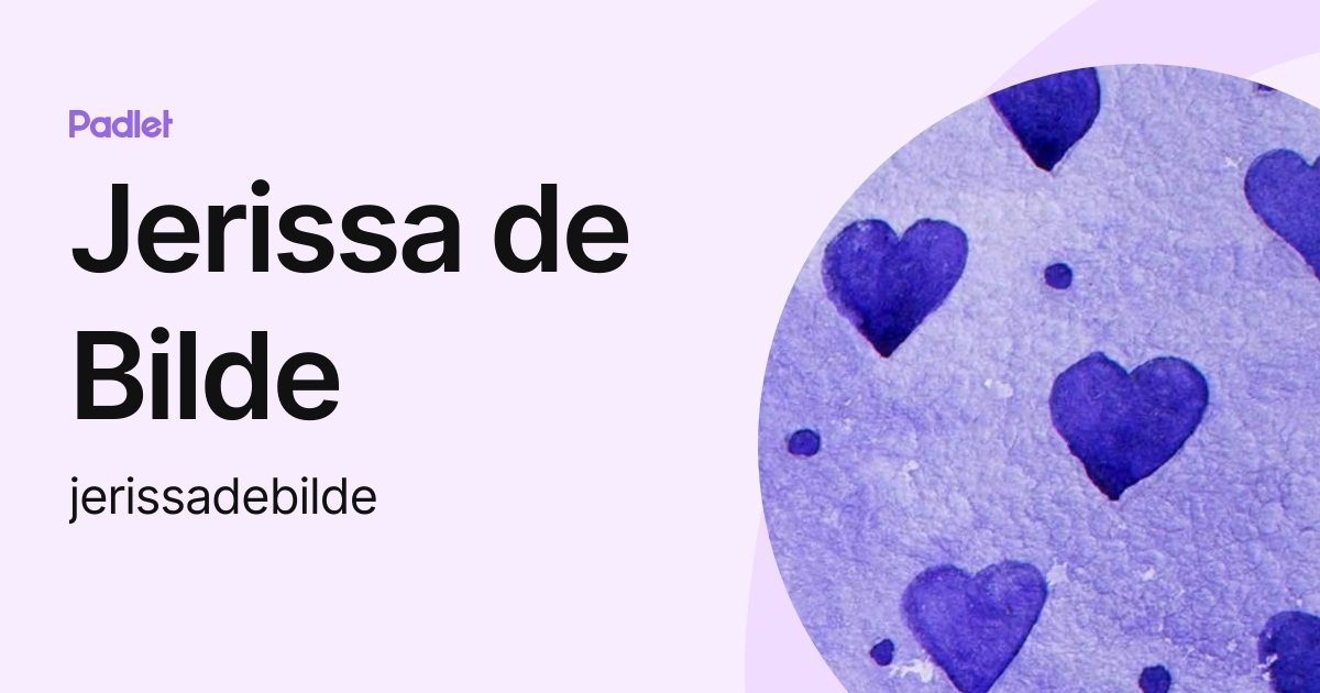 Jerissa de Bilde (jerissadebilde) profile | Padlet