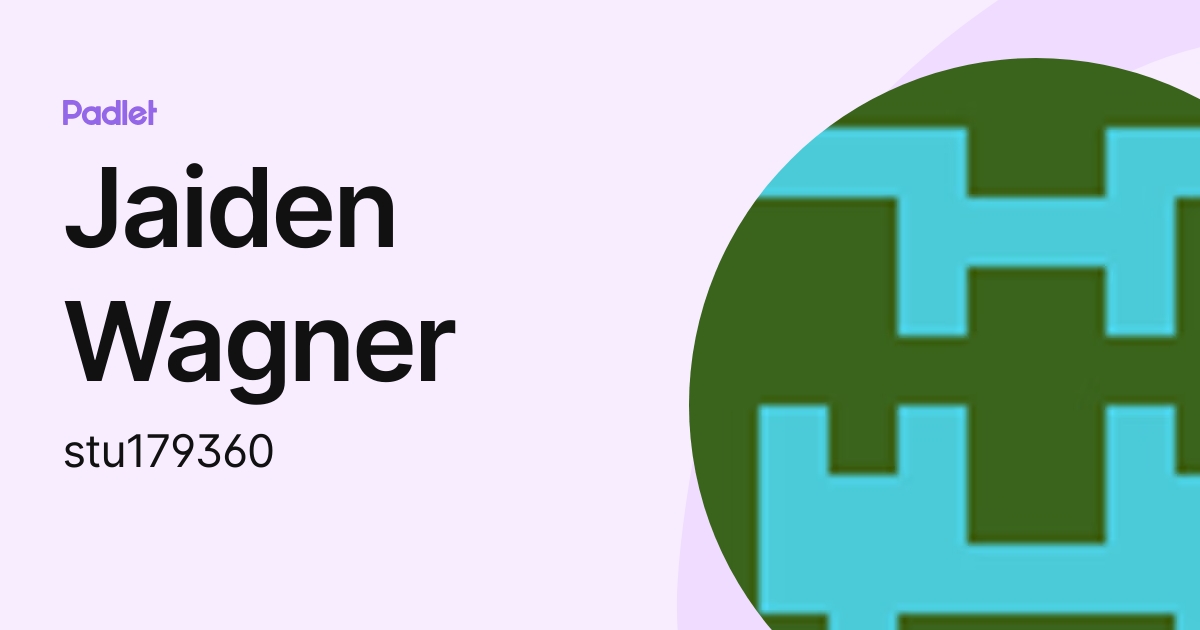 Jaiden Wagner (stu179360) profile | Padlet