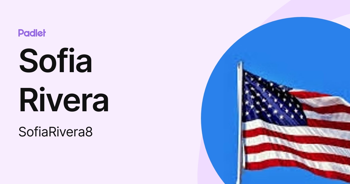 Sofia Rivera (SofiaRivera8) perfil | Padlet