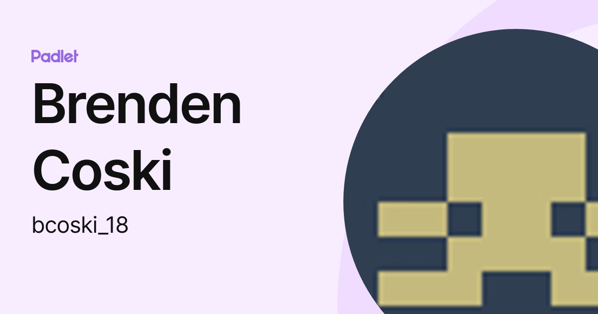 Brenden Coski (bcoski_18) profile | Padlet