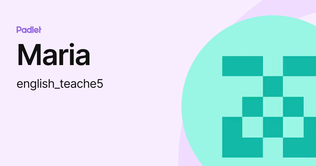 Maria (english_teache5) perfil | Padlet