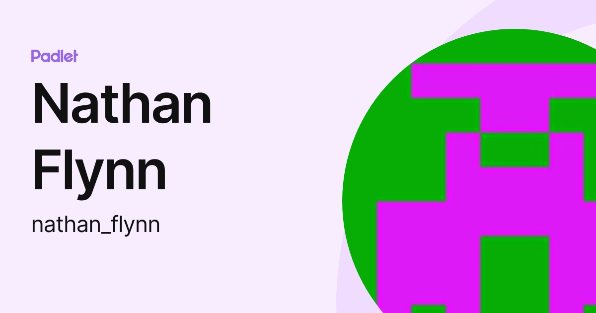Nathan Flynn (nathan_flynn) profile | Padlet