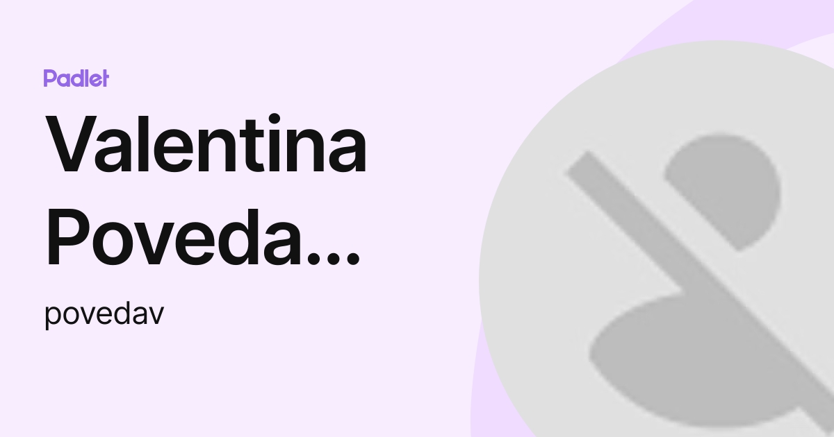 Valentina Poveda Baleta (povedav) profile | Padlet
