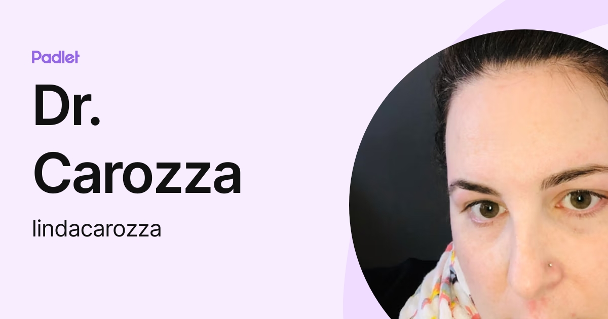 Dr. Carozza (lindacarozza) profile | Padlet