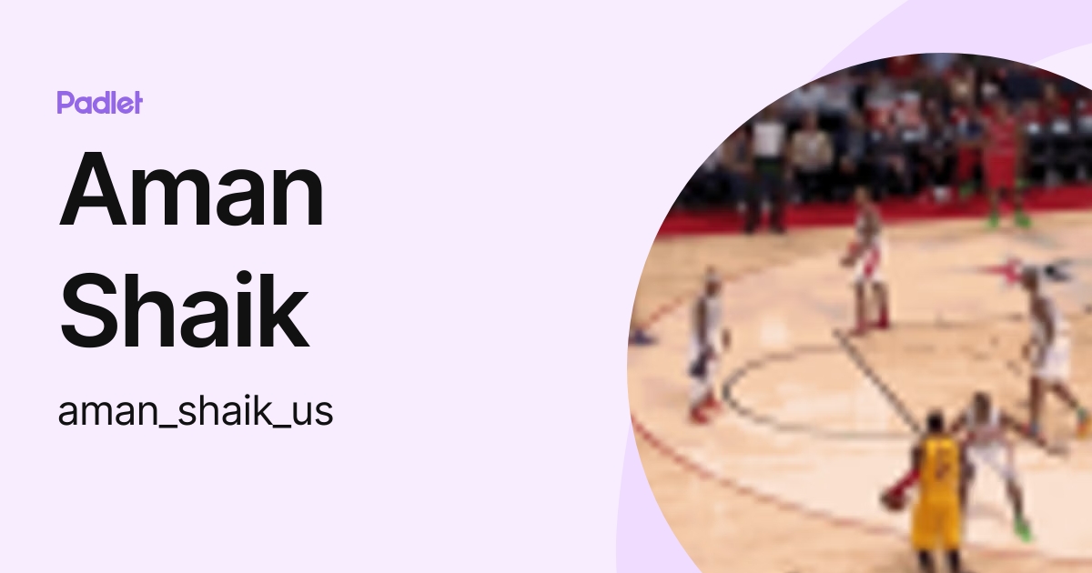 Aman Shaik (aman_shaik_us) profile | Padlet