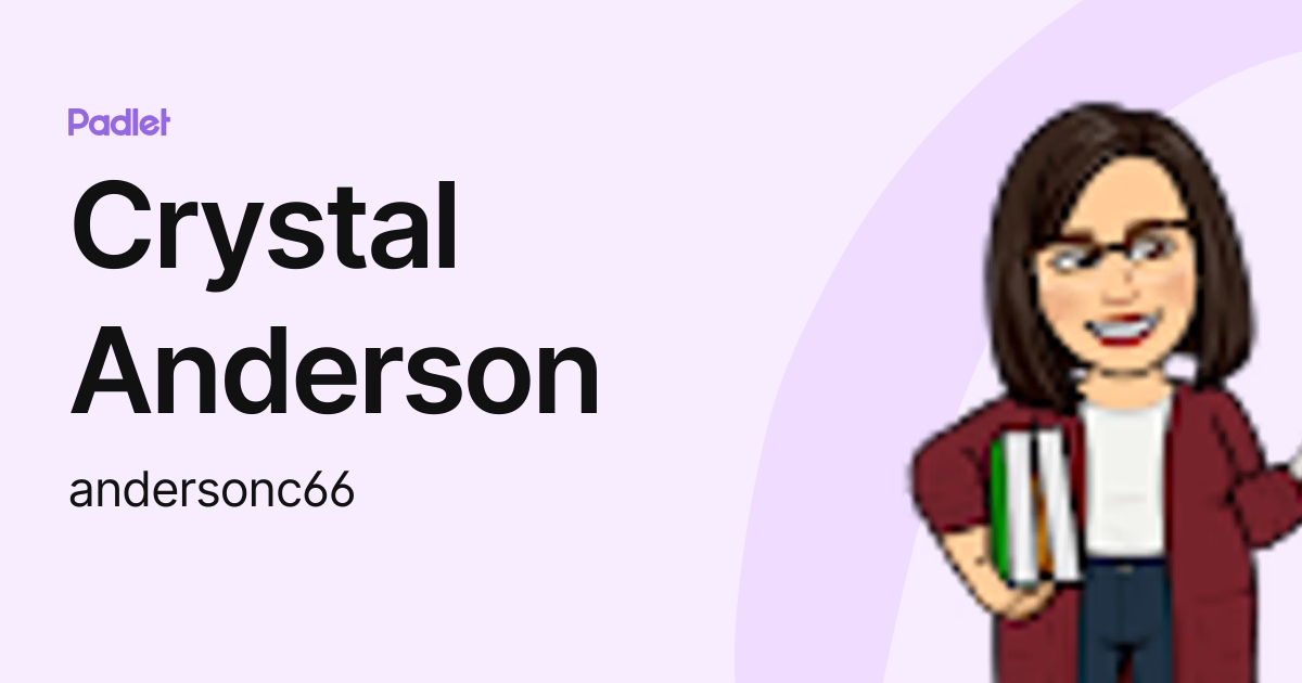 Crystal Anderson (andersonc66) profile | Padlet