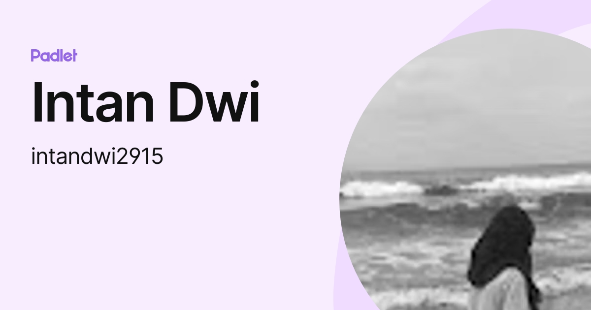Intan Dwi (intandwi2915) profile | Padlet