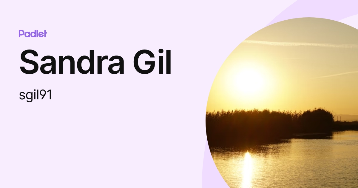 Sandra Gil (sgil91) perfil | Padlet