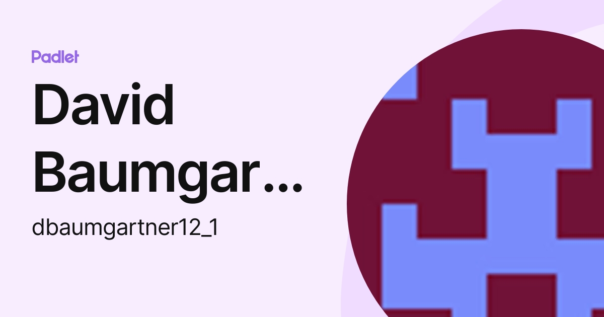 Dave Baumgartner (dbaumgartner) profile | Padlet