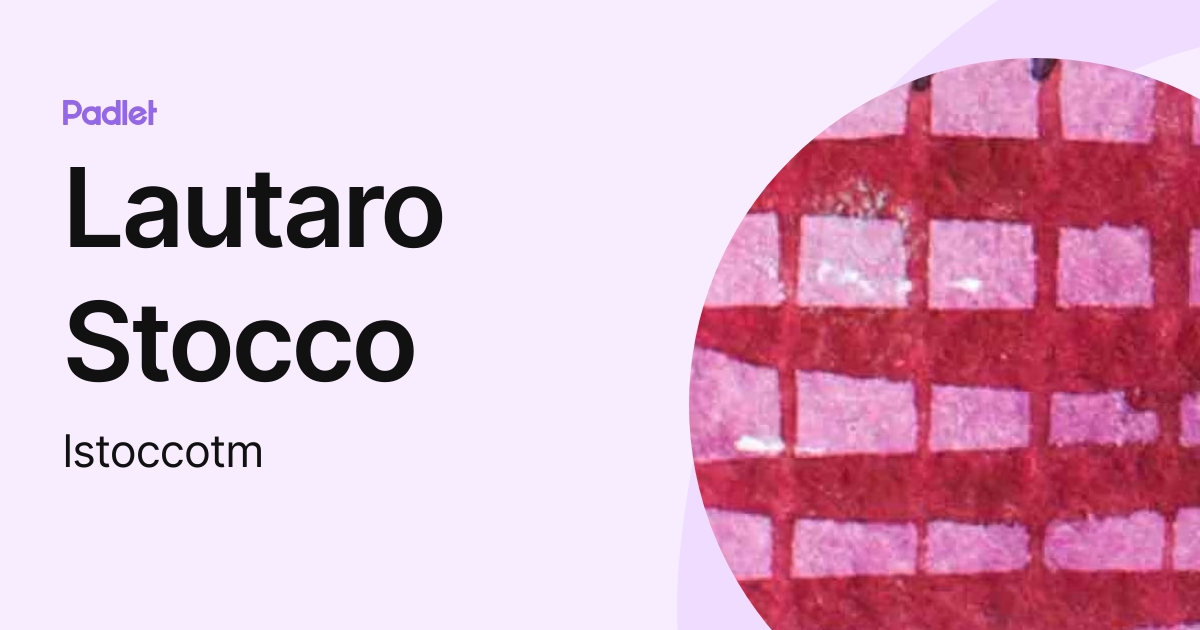 Lautaro Stocco (lstoccotm) profile | Padlet