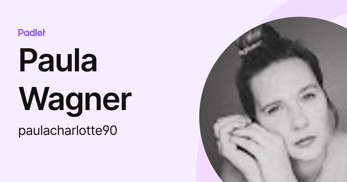 Paula Wagner (paulacharlotte90) profile | Padlet