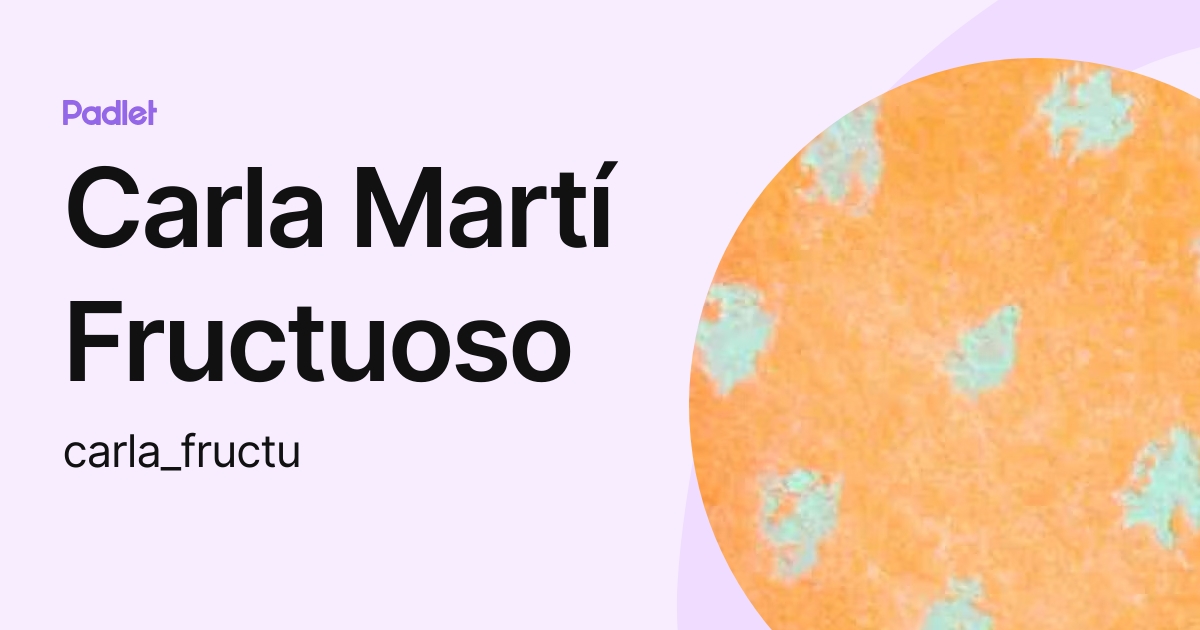 Carla Martí Fructuoso (carla_fructu) profile | Padlet