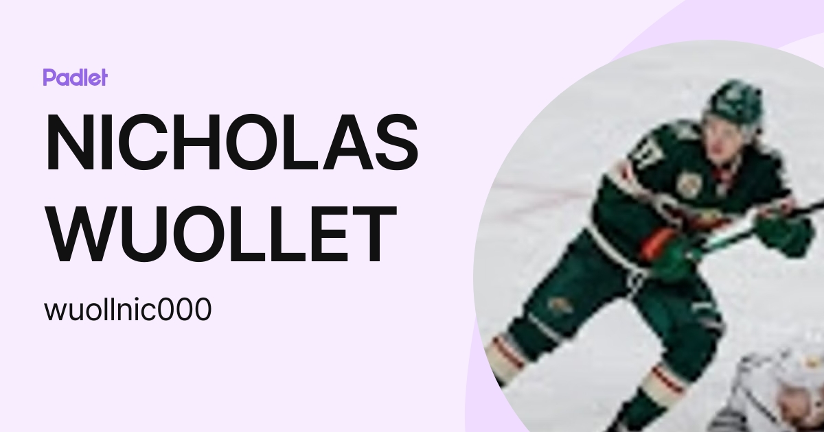 NICHOLAS WUOLLET (wuollnic000) profile | Padlet