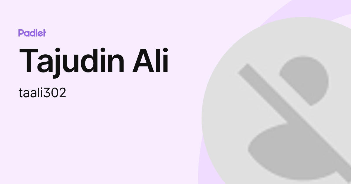 Tajudin Ali (taali302) profile | Padlet