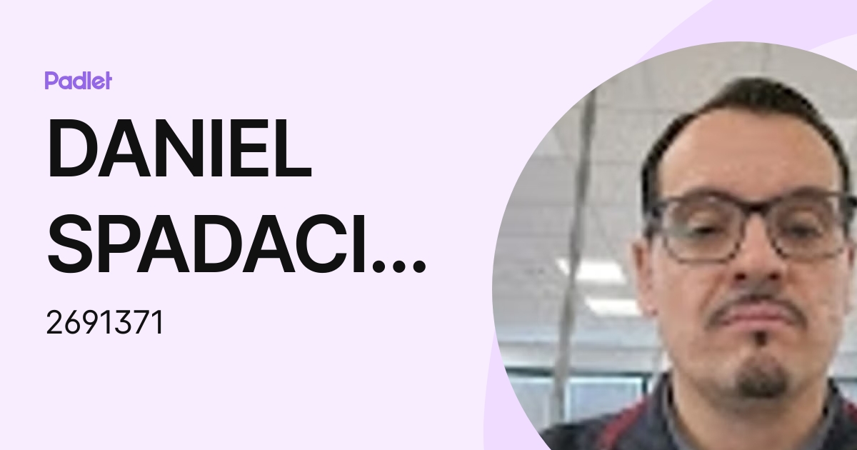 DANIEL SPADACINI (2691371) profile | Padlet