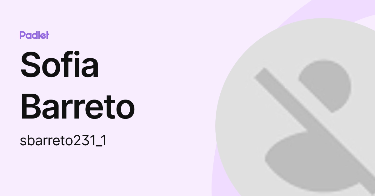 Sofia Barreto (sbarreto23) profile | Padlet