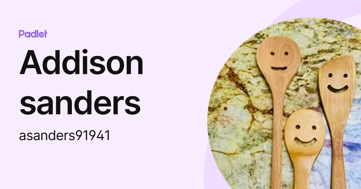 Addison sanders (asanders91941) profile | Padlet