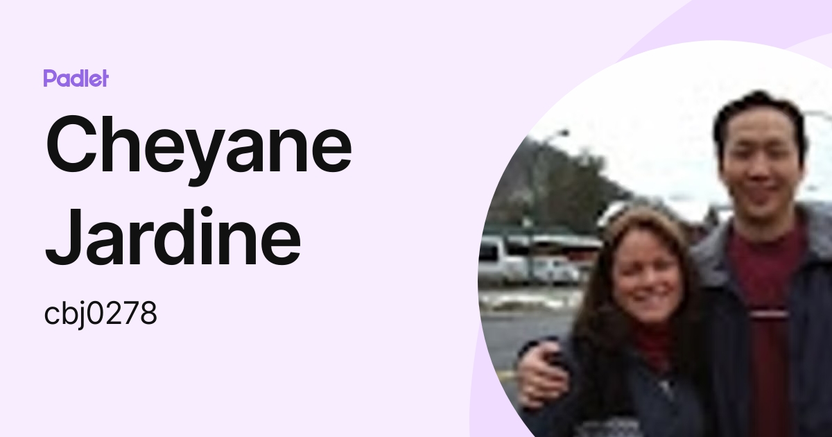 Cheyane Jardine (cbj0278) profile | Padlet