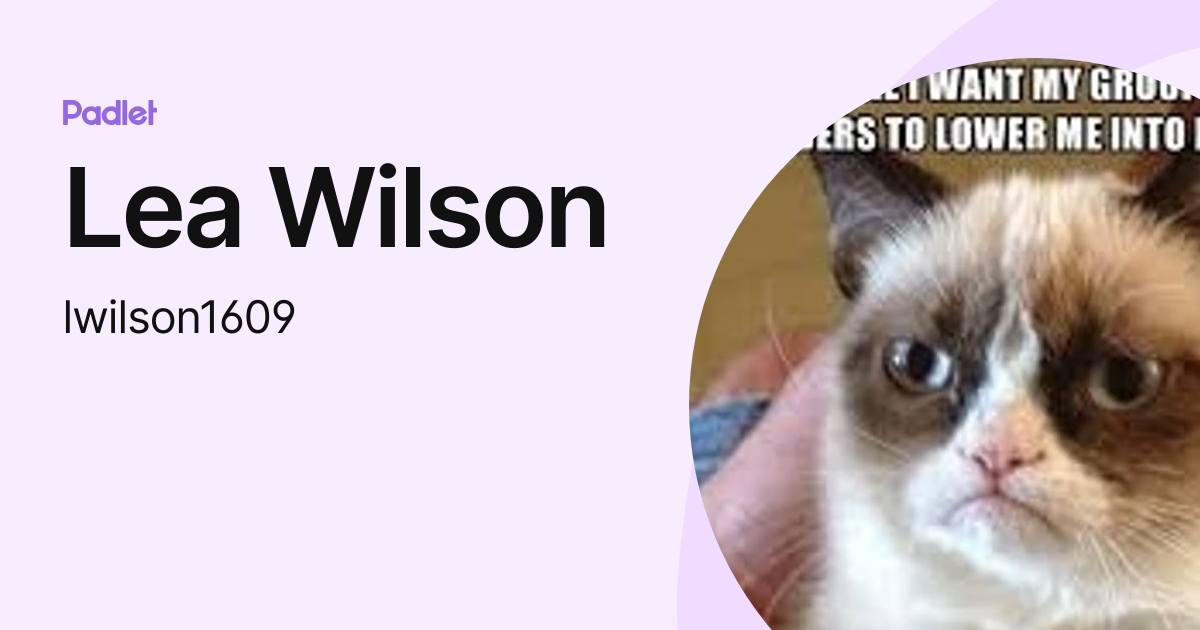 Lea Wilson (lwilson1609) profile | Padlet