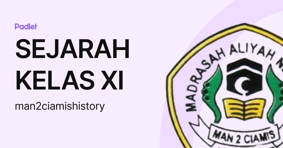 SEJARAH KELAS XI (man2ciamishistory) profile | Padlet