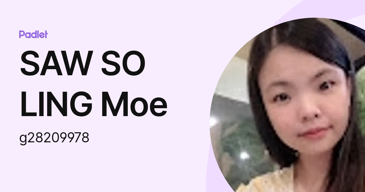 SAW SO LING Moe (g28209978) profile | Padlet