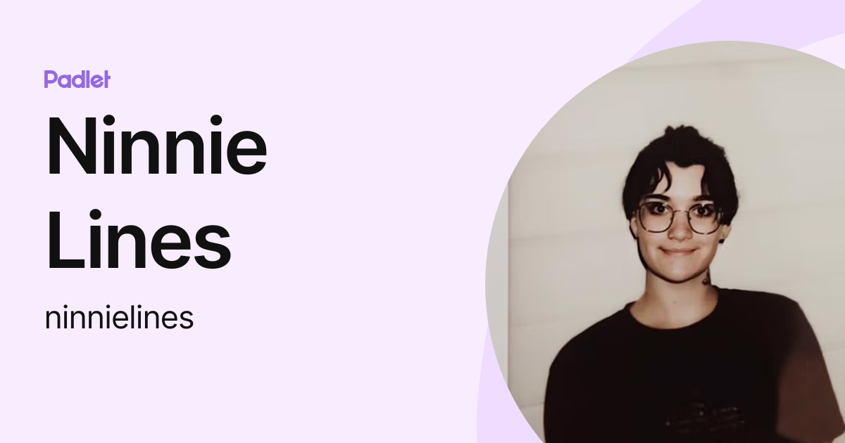 Ninnie Lines (ninnielines) profile | Padlet