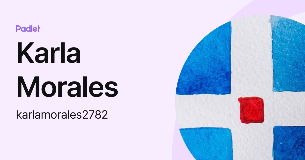 Karla Morales (karlamorales2782) profile | Padlet