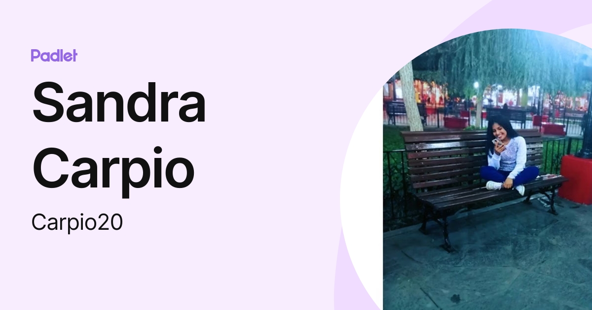 Sandra Carpio Carpio20 Profile Padlet