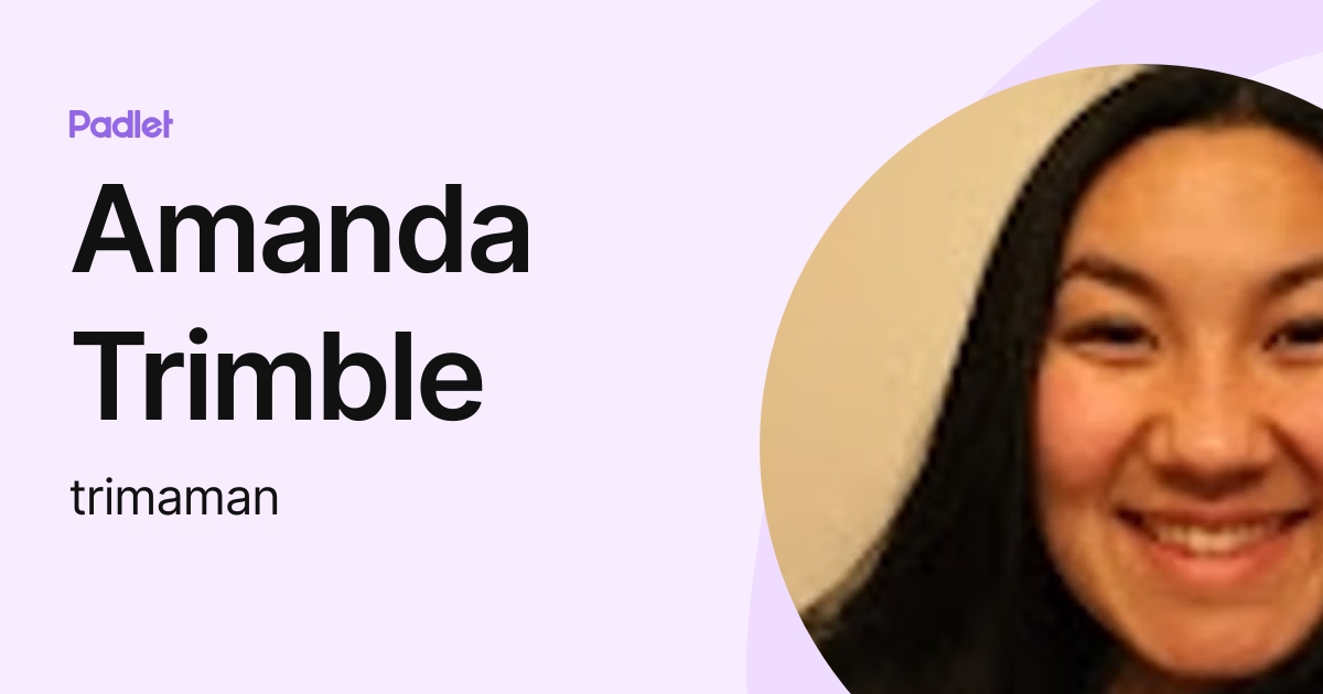 Amanda Trimble (trimaman) profile | Padlet