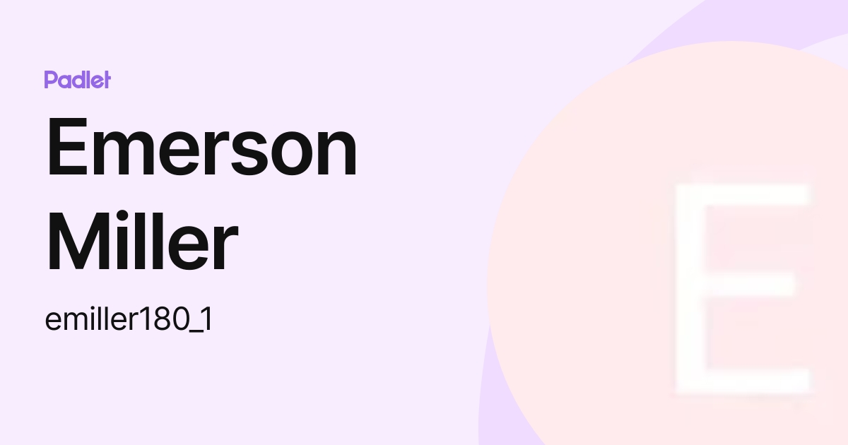 Emerson Miller (emiller140) profile | Padlet
