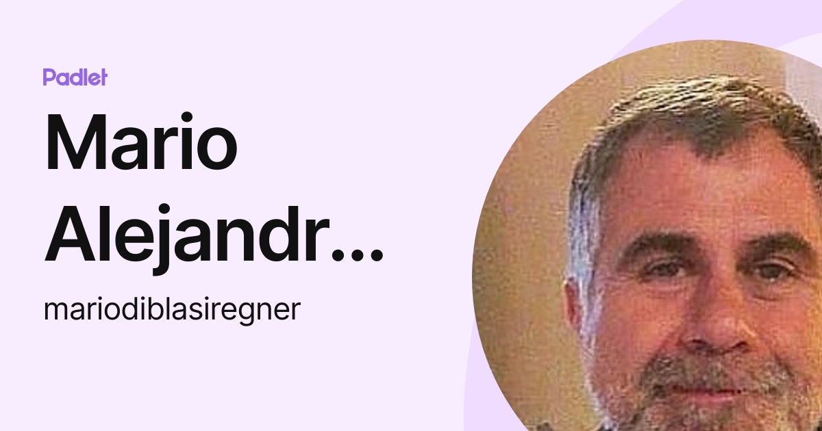 Mario Alejandro Di Blasi Regner (mariodiblasiregner) profile | Padlet