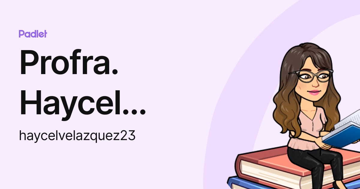 Profra. Haycel Velazquez (haycelvelazquez23) profile | Padlet