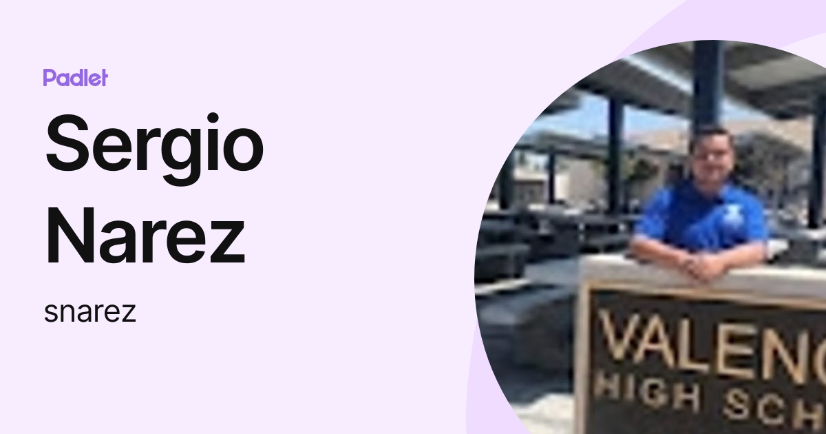 Sergio Narez (snarez) profile | Padlet