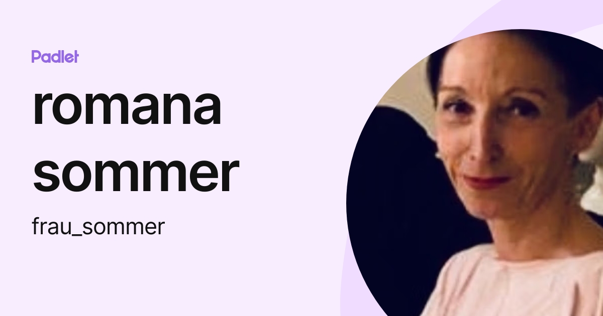 romana sommer (frau_sommer) profile | Padlet