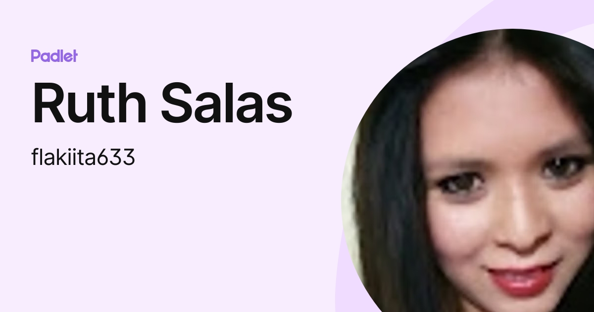 Ruth Salas (flakiita633) profile | Padlet
