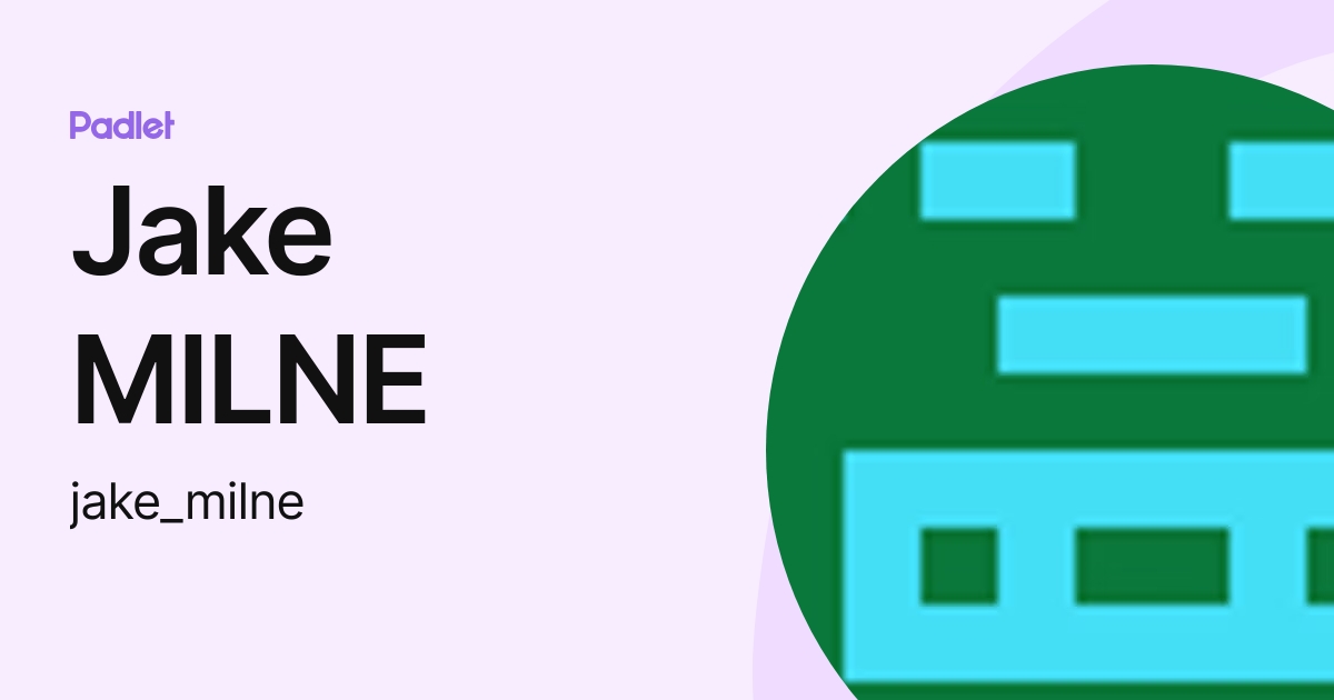Jake MILNE (jake_milne) profile | Padlet