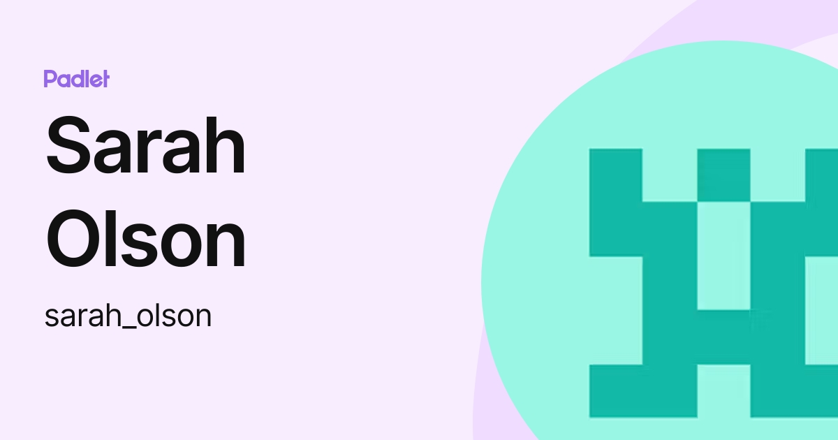 Sarah Olson (sarah_olson) profile | Padlet