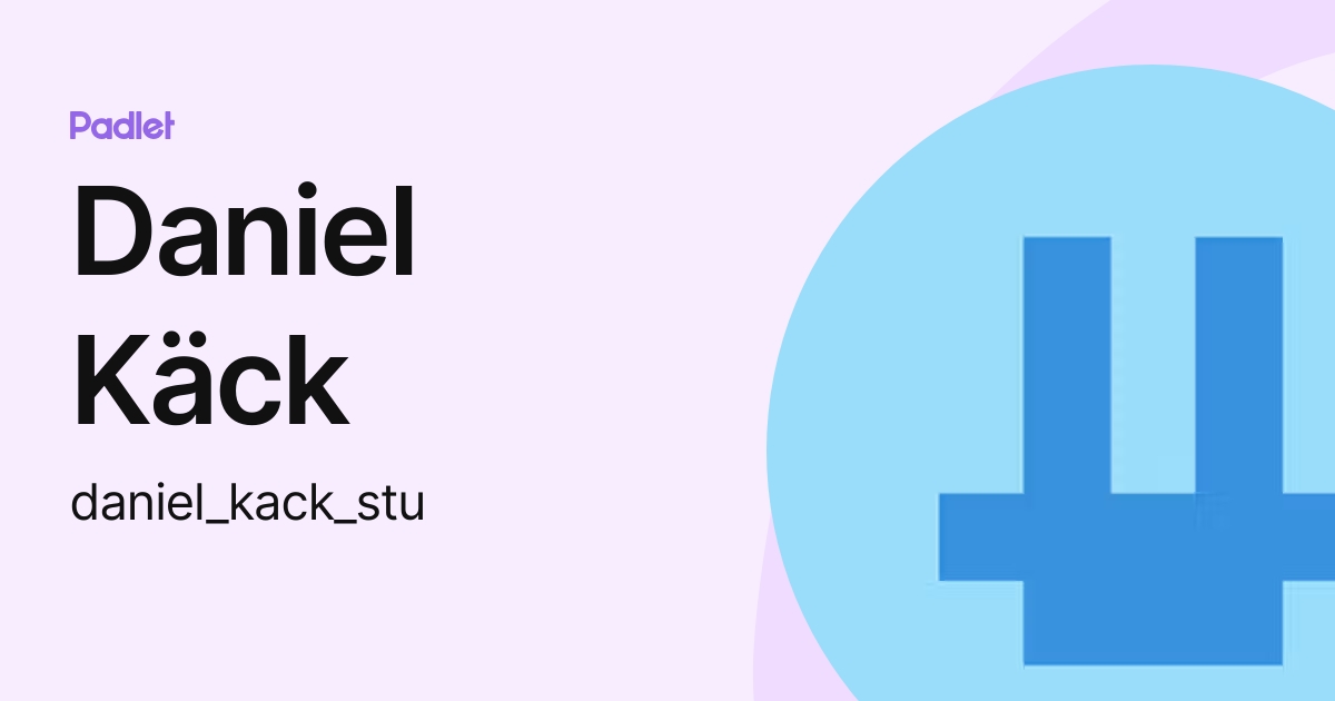 Daniel Käck (daniel_kack_stu) profile | Padlet