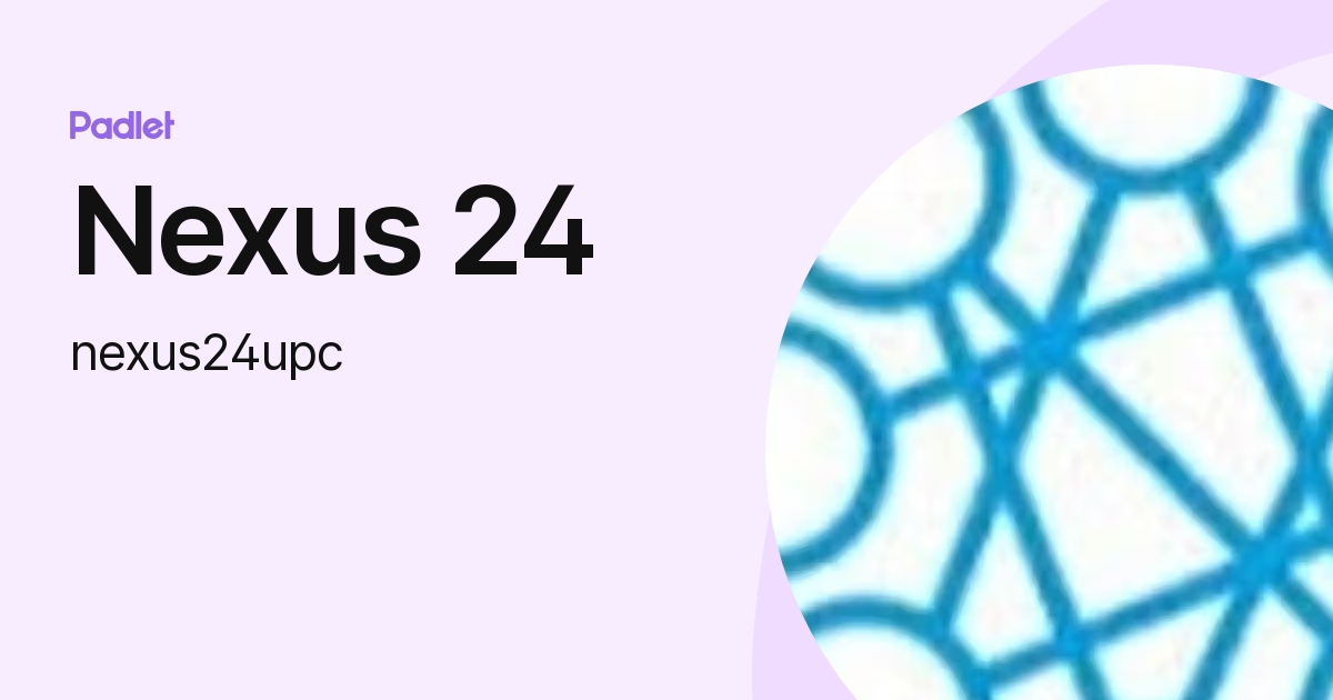 Nexus 24 (nexus241) perfil | Padlet