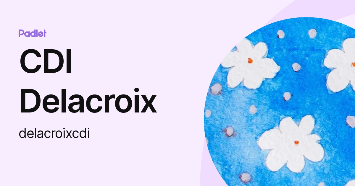 Profil de CDI Delacroix (delacroixcdi) | Padlet