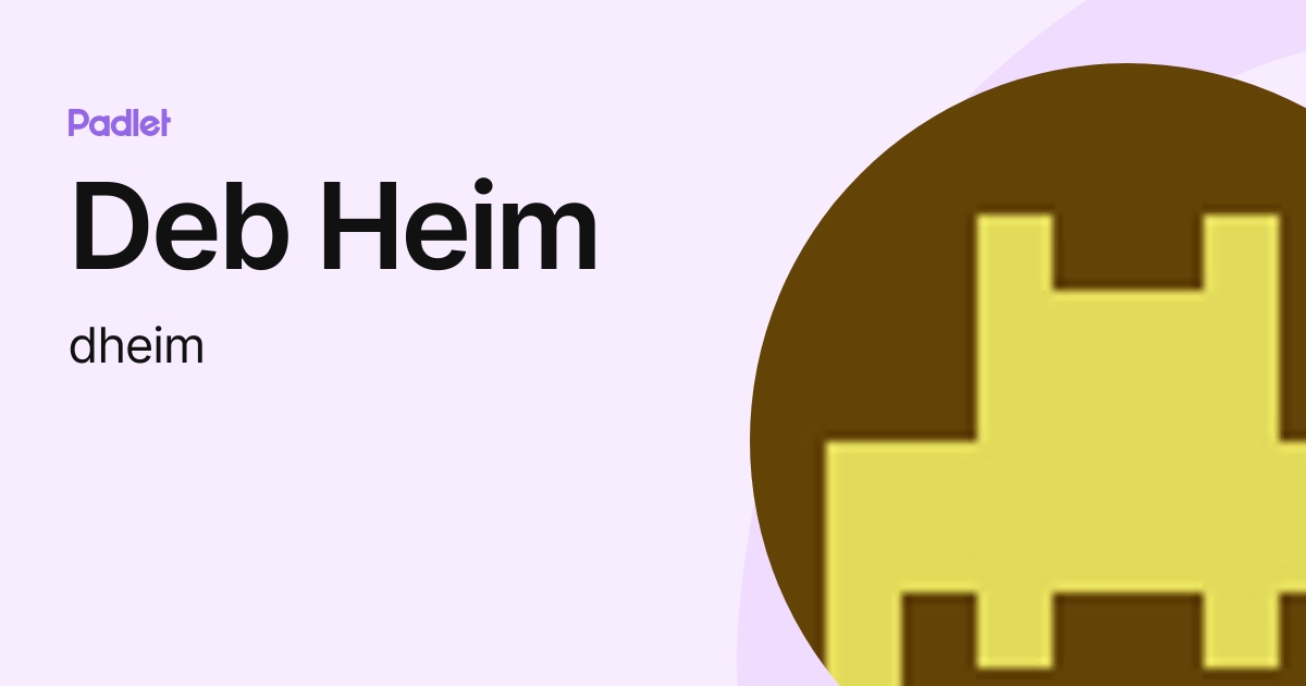 Deb Heim (dheim) profile | Padlet