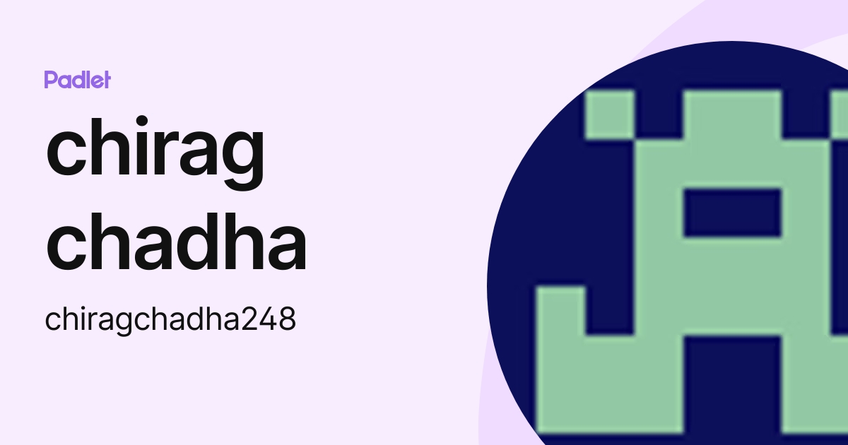 chirag chadha (chiragchadha248) profile | Padlet