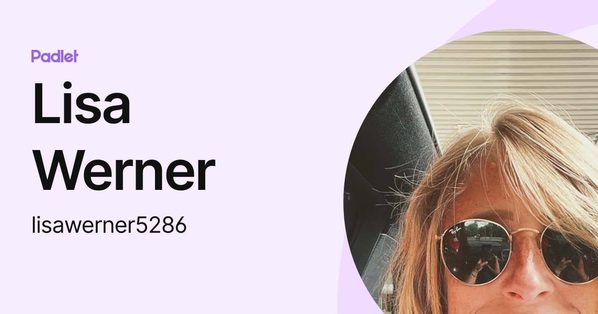 Lisa Werner (lisawerner5286) profile | Padlet