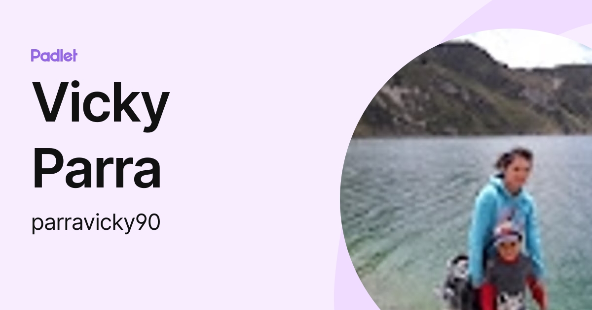 Vicky Parra (parravicky90) profile | Padlet