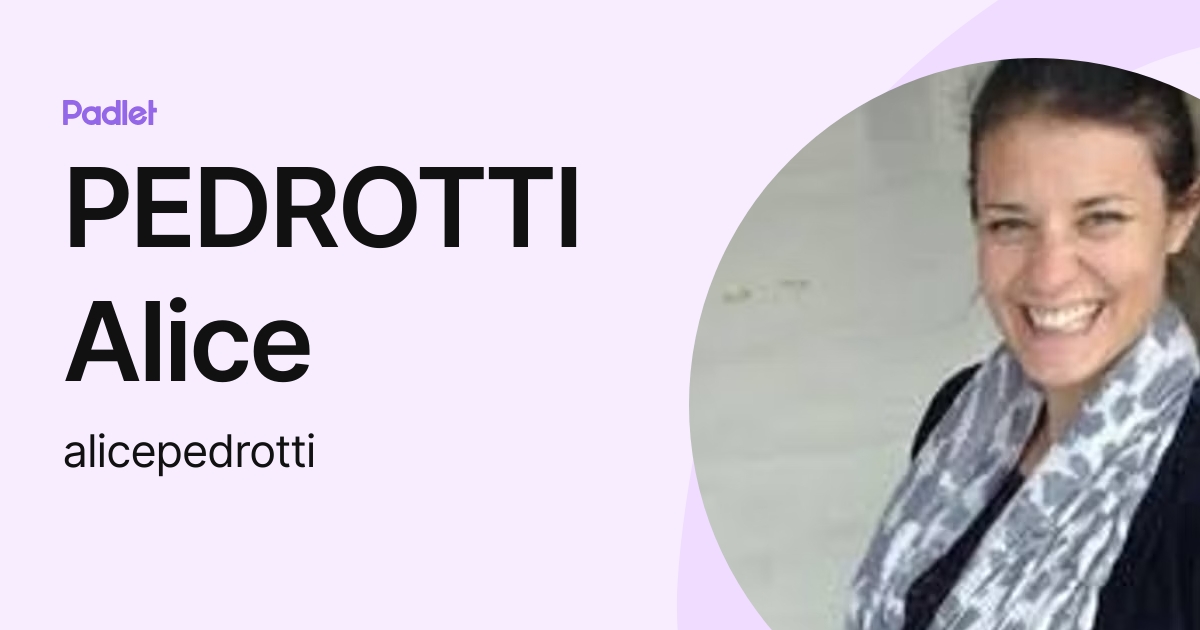 PEDROTTI Alice (alicepedrotti) profile | Padlet
