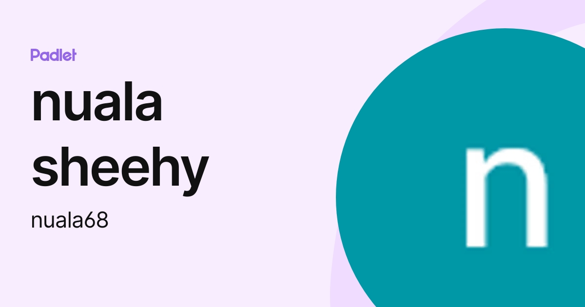 nuala sheehy (nuala68) profile | Padlet