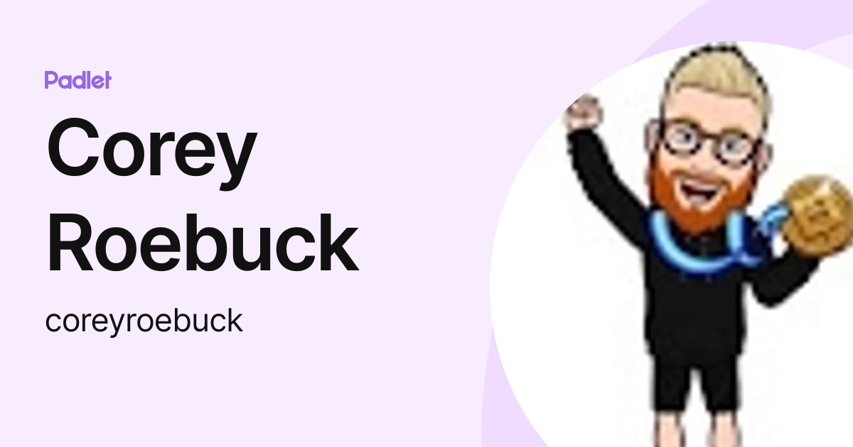 Corey Roebuck (coreyroebuck) profile | Padlet