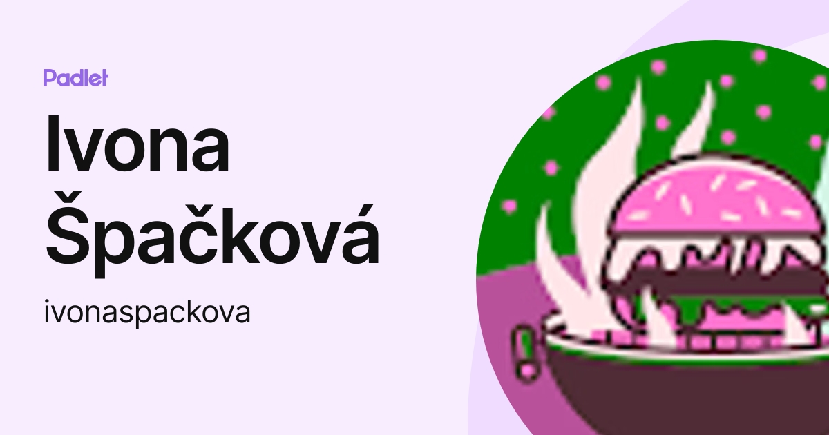 Ivona Špačková (ivonaspackova) profile | Padlet