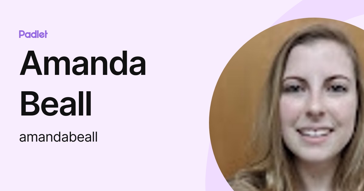 Amanda Beall (amandabeall) profile | Padlet